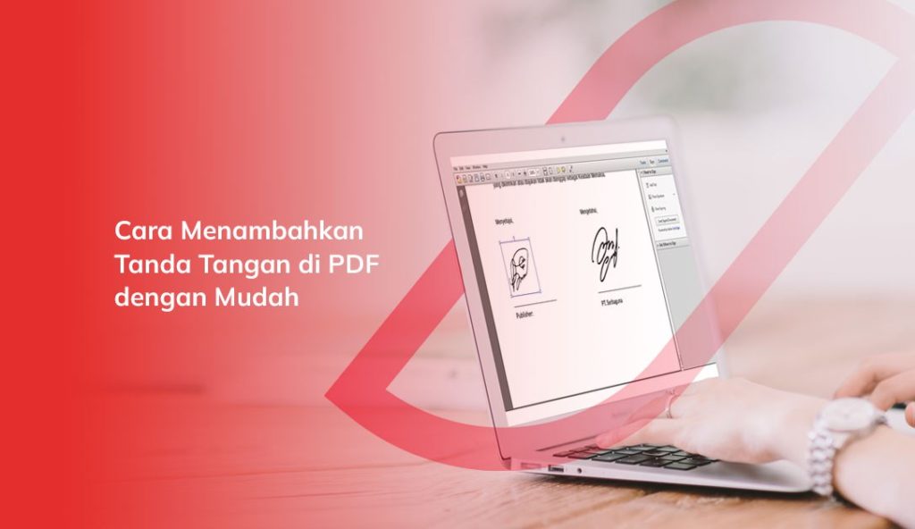 Cara Menambahkan Tanda Tangan di PDF dengan Mudah