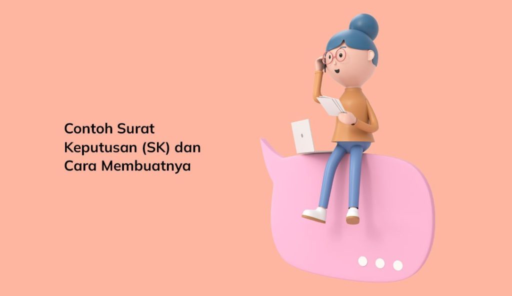 5 Contoh Surat Keputusan (SK) dan Cara Membuatnya
