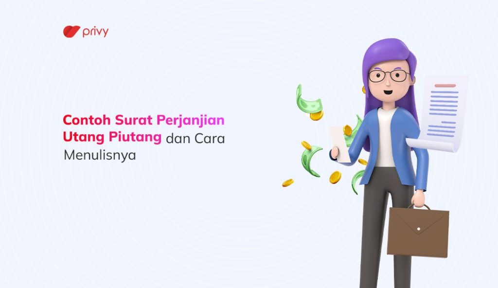 Contoh Surat Perjanjian Utang Piutang dan Cara Menulisnya