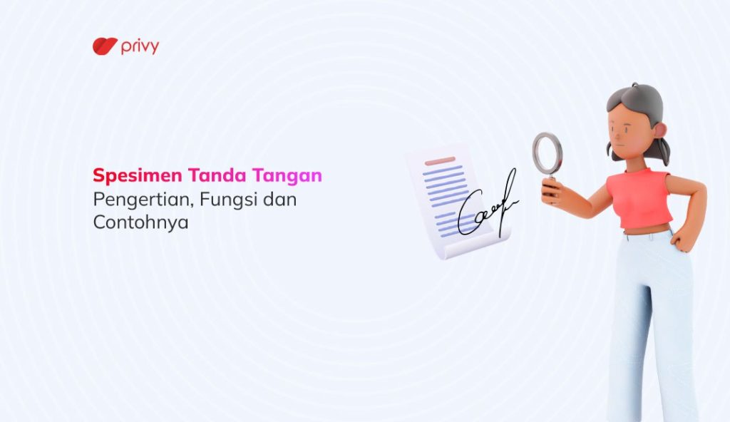 Spesimen Tanda Tangan: Pengertian, Fungsi dan Contohnya