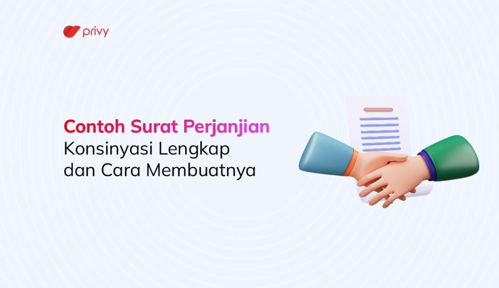 Contoh Surat Perjanjian Konsinyasi Lengkap dan Cara Membuatnya