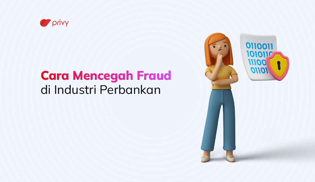 6 Cara Mencegah Fraud di Bank dengan Sigap