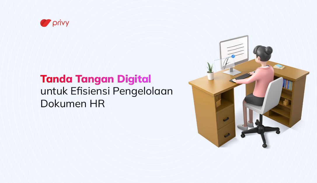 Tanda Tangan Digital untuk Efisiensi Pengelolaan Dokumen HR