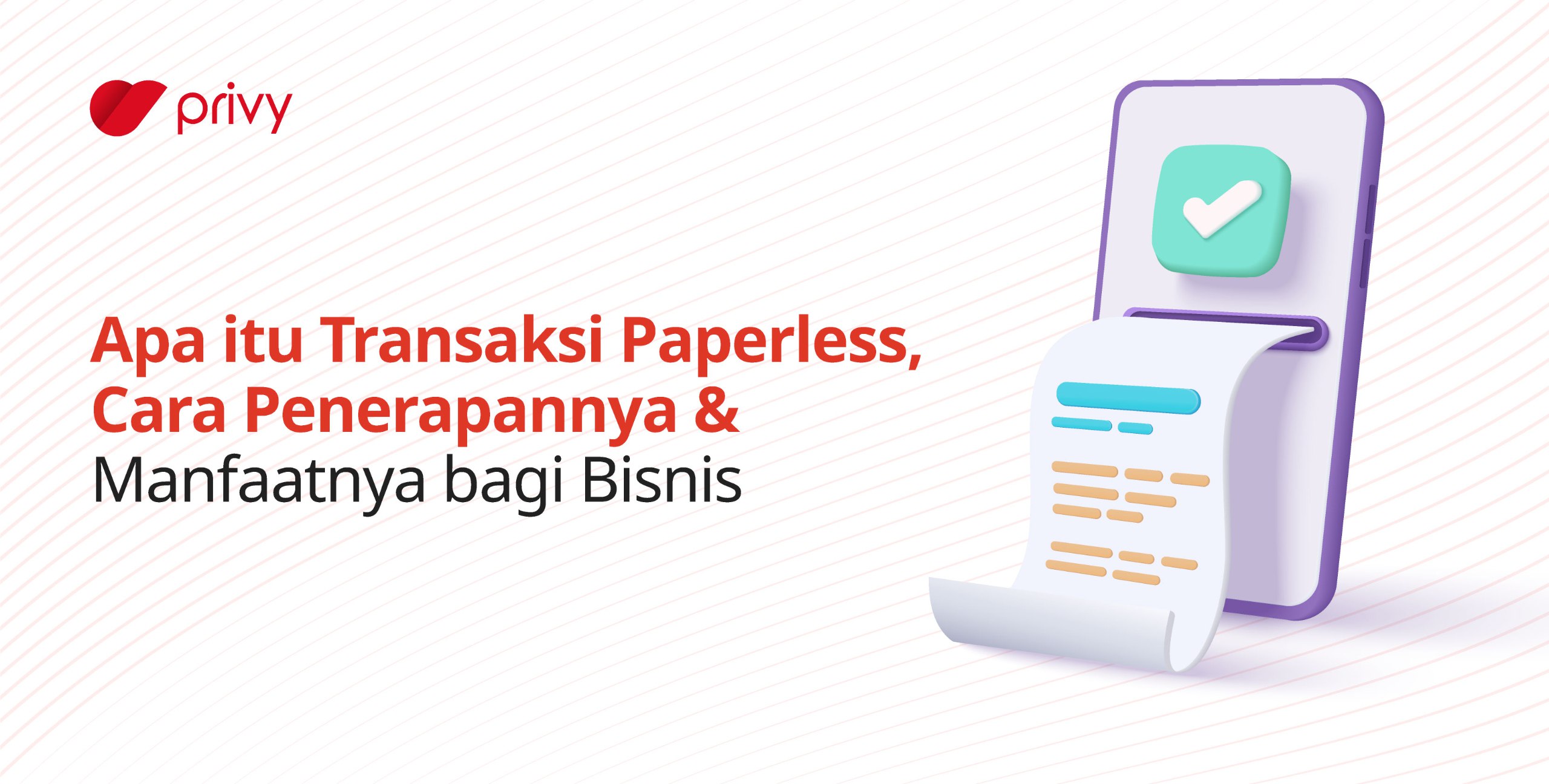 Transaksi Paperless: Cara Penerapannya dan Manfaatnya