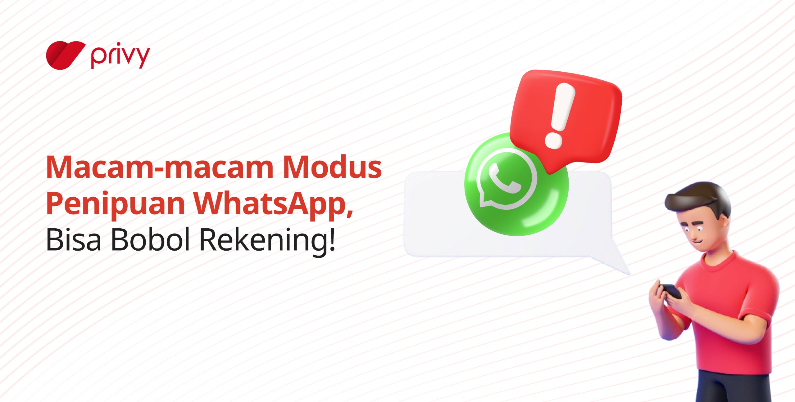 Macam-Macam Modus Penipuan WhatsApp, Bisa Bobol Rekening!
