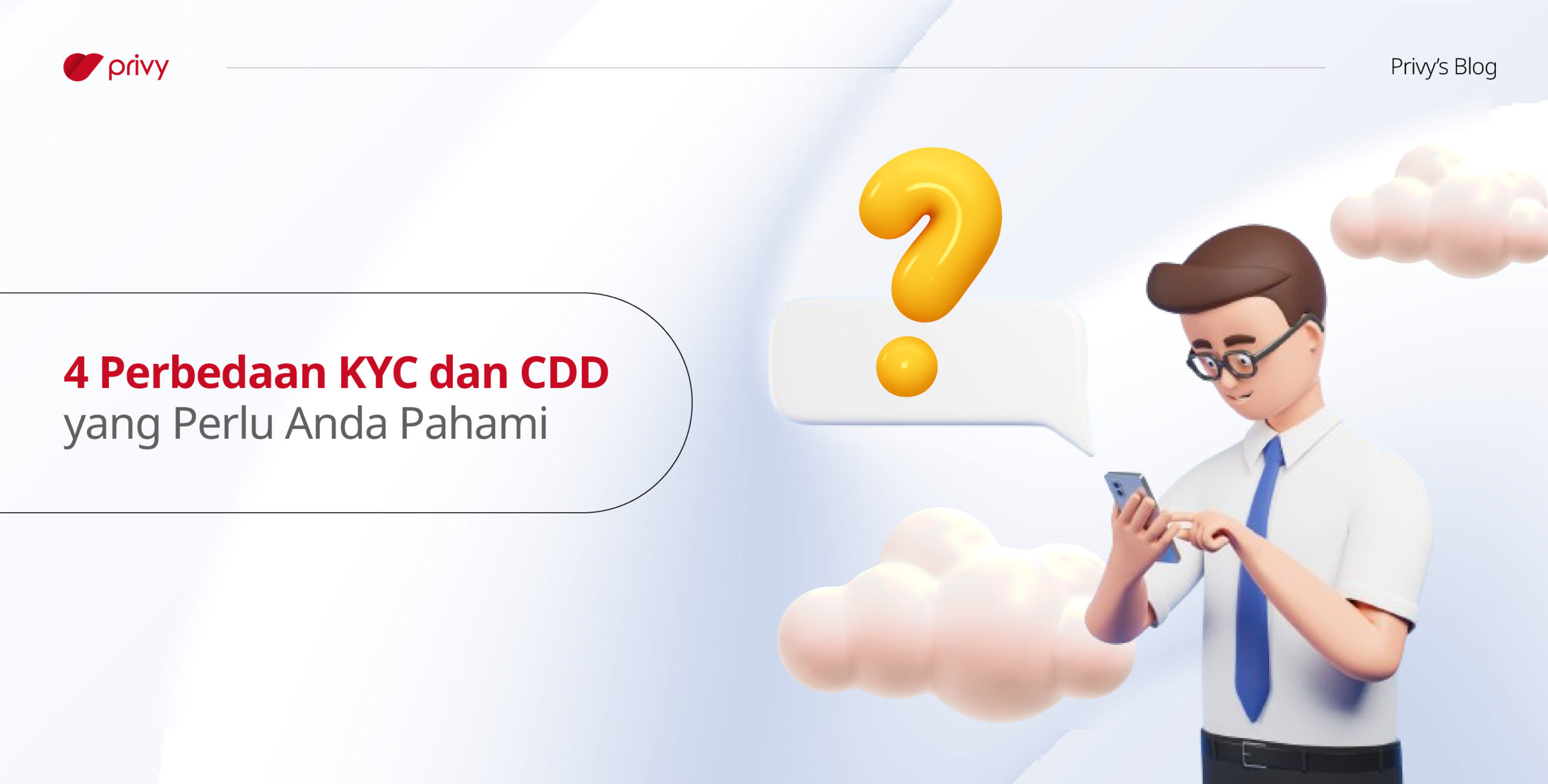 4 Perbedaan KYC dan CDD yang Harus Anda Ketahui