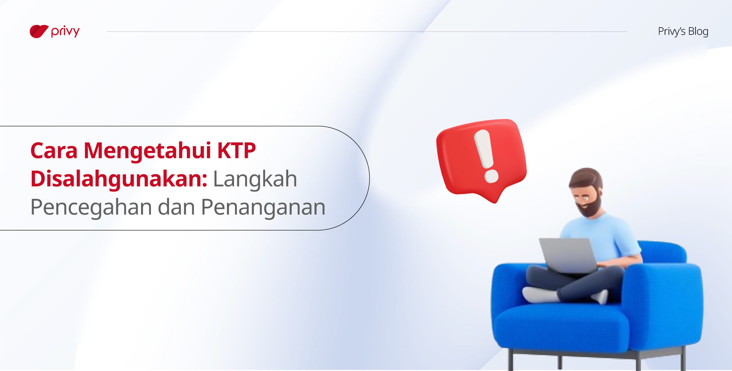 3 Cara Mengetahui KTP Disalahgunakan dan Tips Menjaganya
