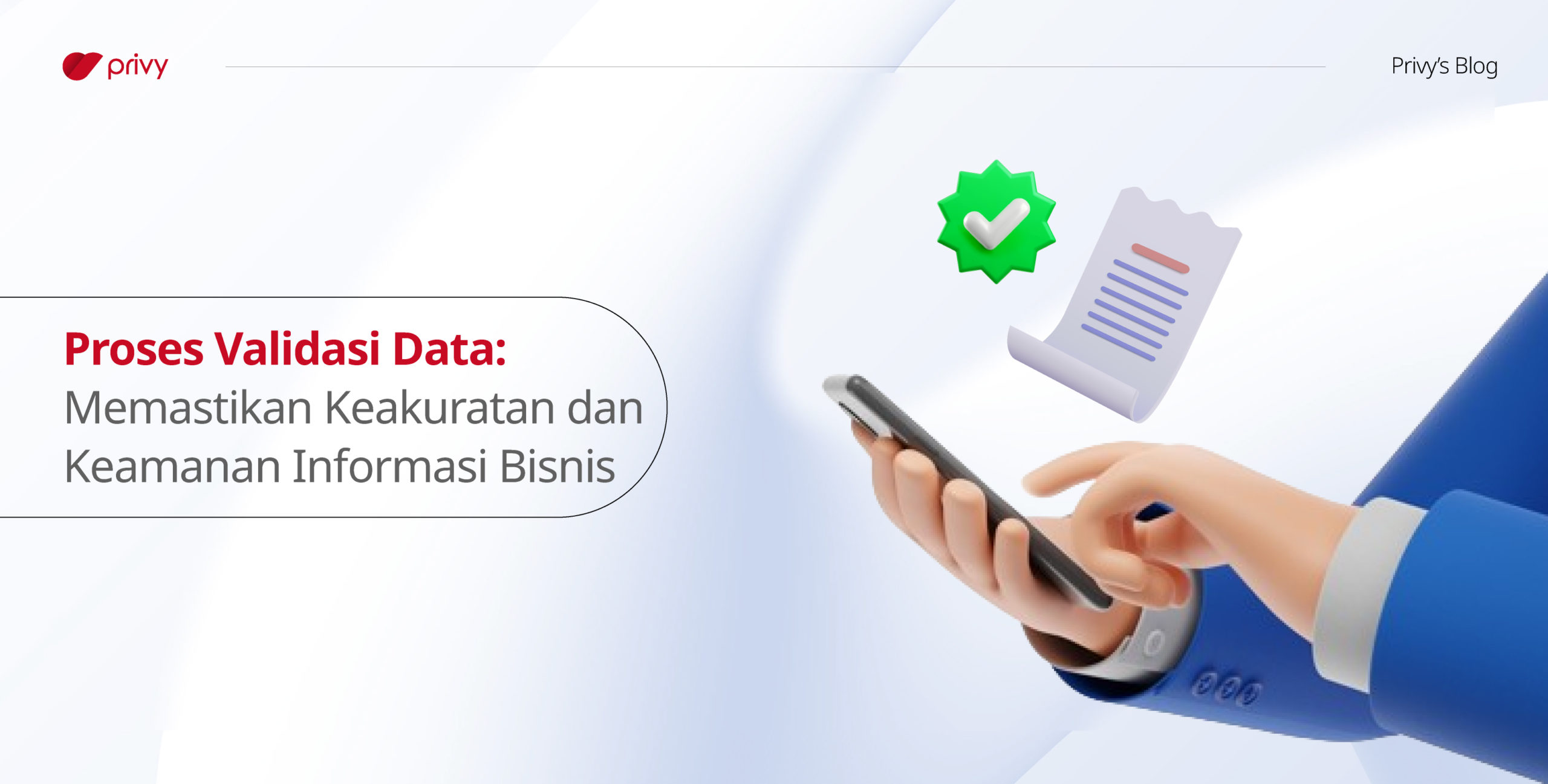 9 Proses Validasi Data dan Tujuannya dalam Dunia Bisnis