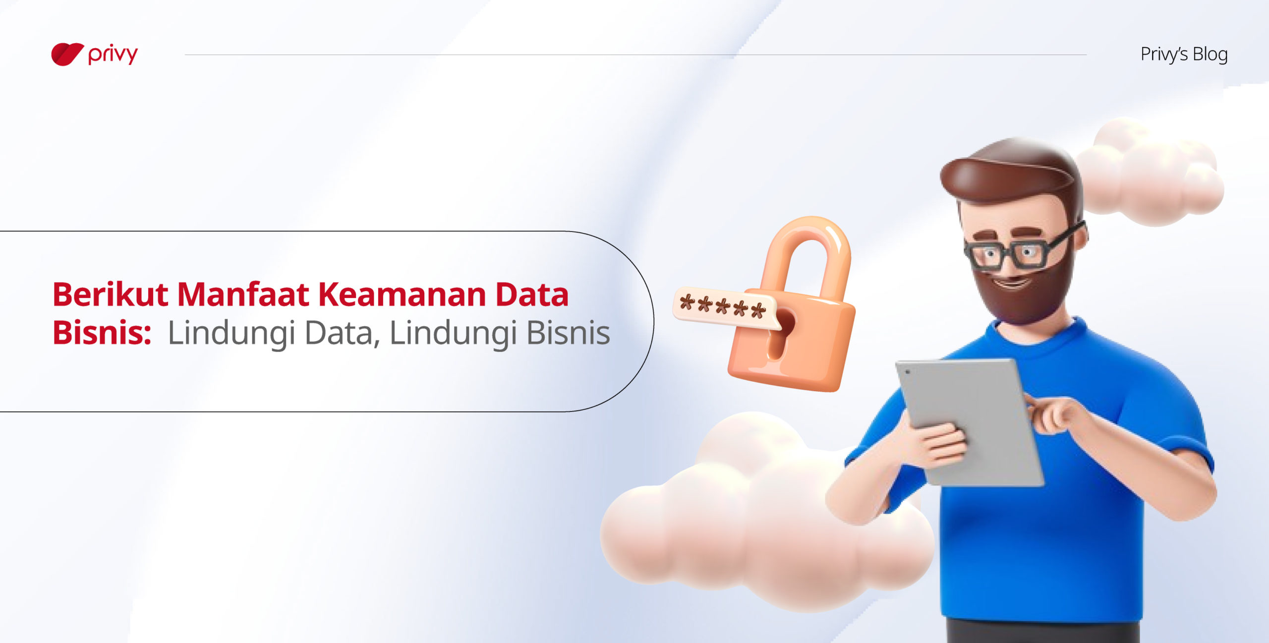 10 Manfaat Keamanan Data Bisnis yang Perlu Dipahami