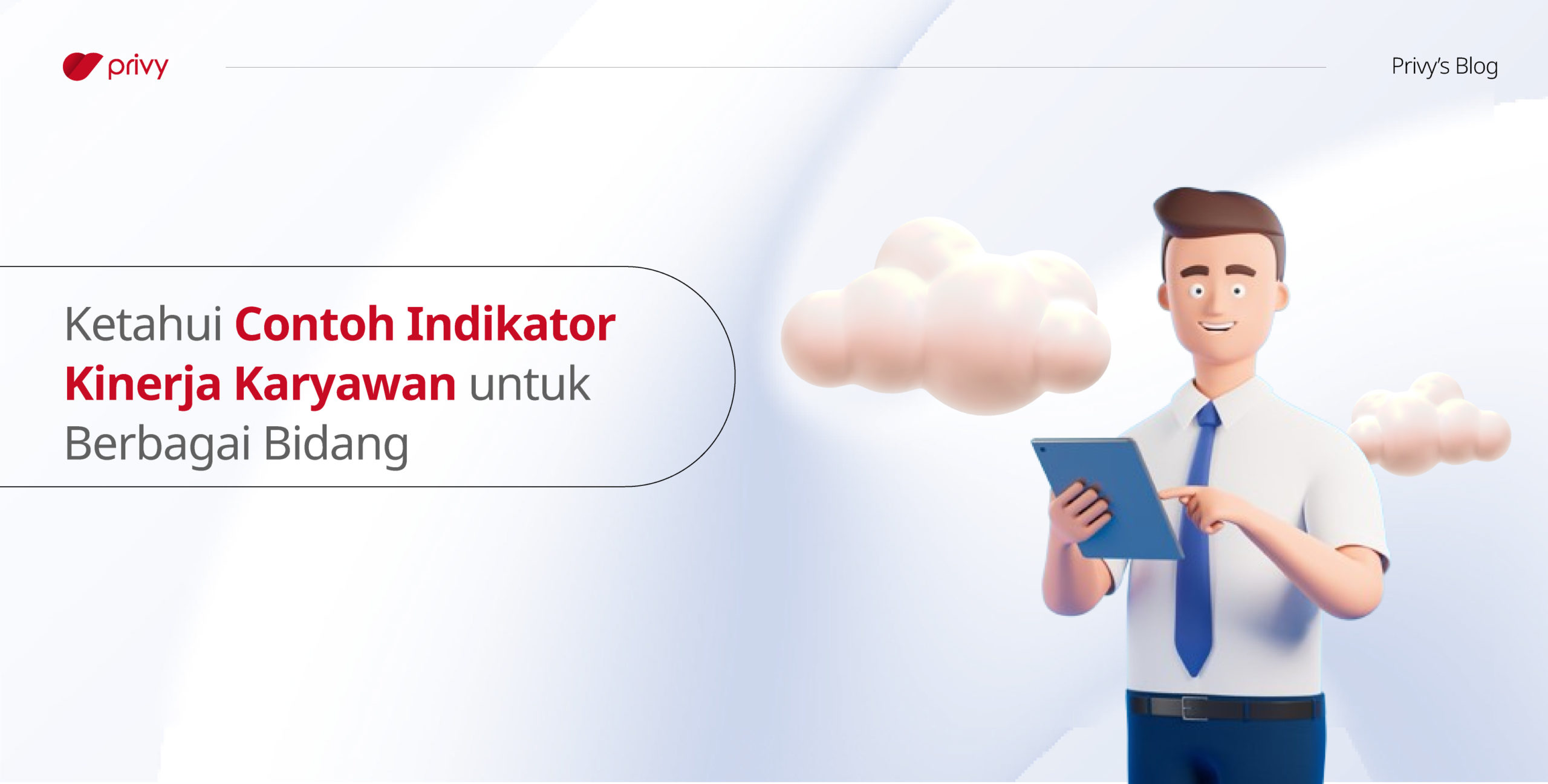 11 Indikator Kinerja Karyawan dan Cara Meningkatkannya