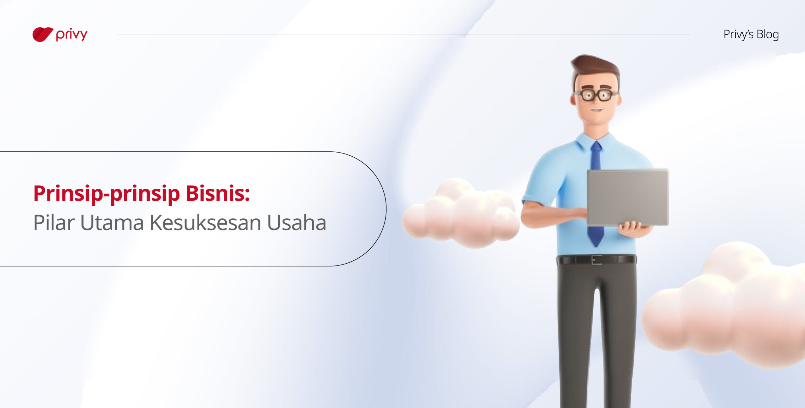 11 Prinsip-Prinsip Bisnis yang Harus Dipahami Setiap Perusahaan