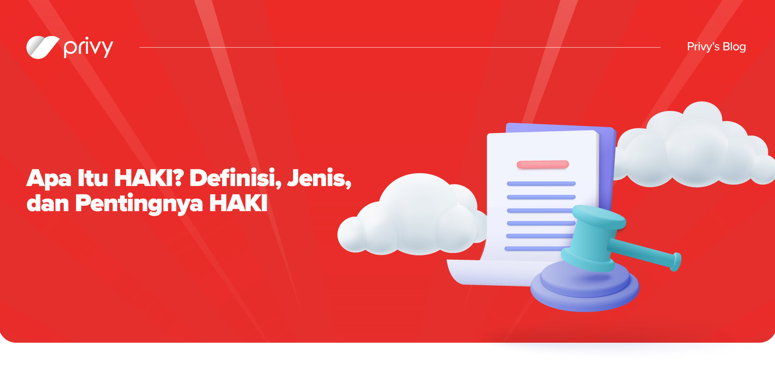 Apa Itu HAKI? Definisi, Jenis, dan Pentingnya Memiliki HAKI