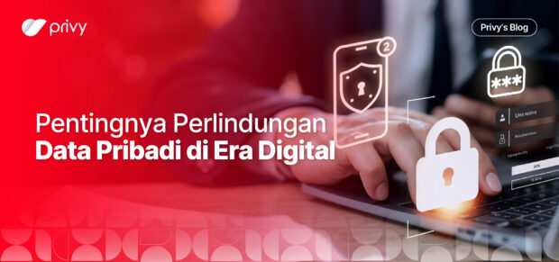 Perlindungan Data Pribadi di Era Digital & Dasar Hukumnya
